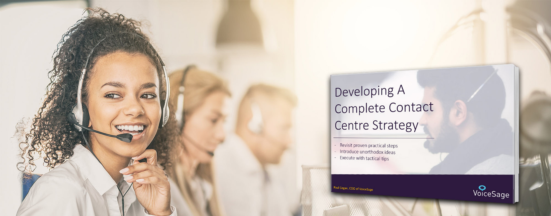 Developing A Complete Contact Centre Strategy - VoiceSage